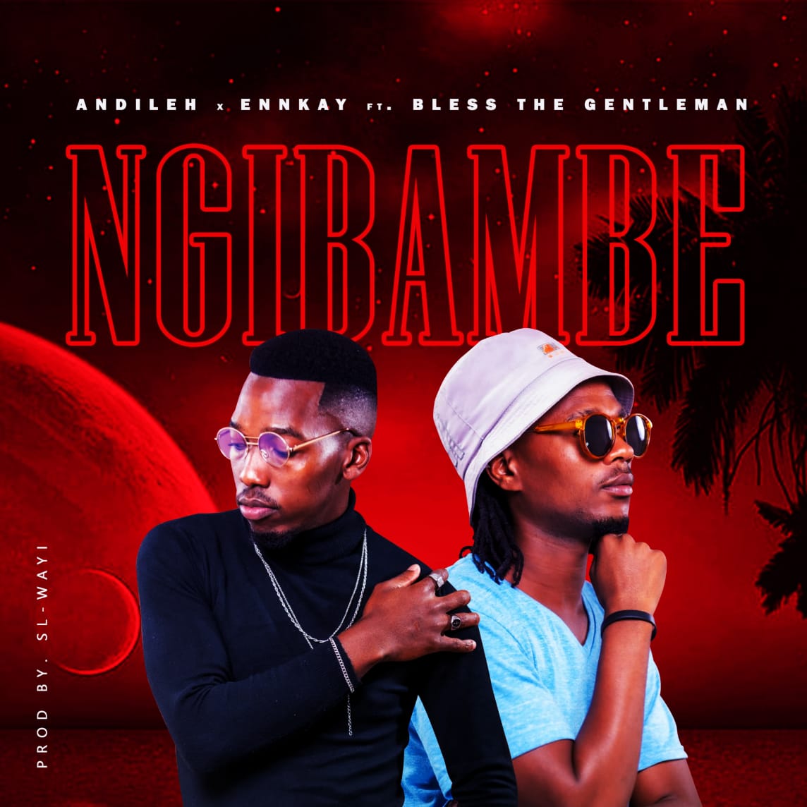 Ngibambe Feat Bless _ Ennkay - Andile Afro Boy Master.mp3 | Files.fm.
